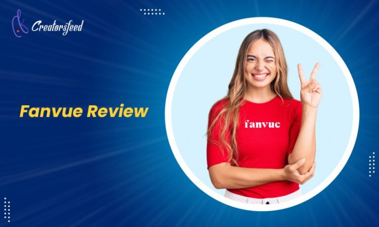 Fanvue Review: Is it a Legit Website for Adult Creators?