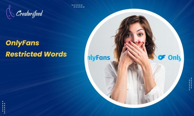 OnlyFans Restricted Words- Huge List of Banned Words on OF